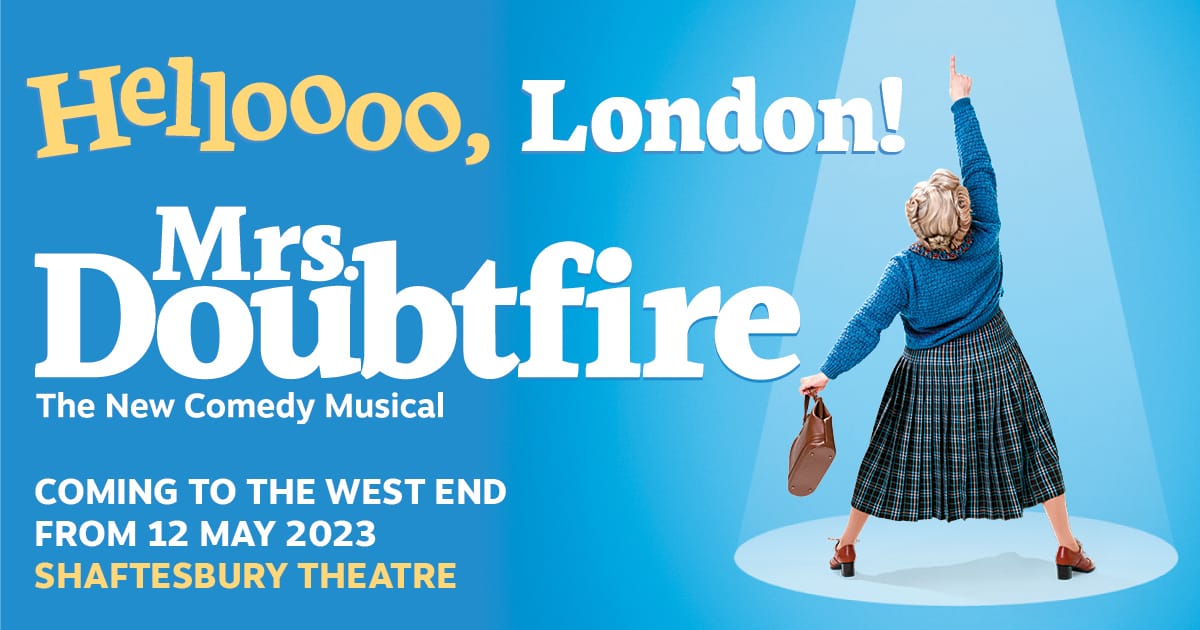 Mrs. Doubtfire: Book Your School Trip For 2023