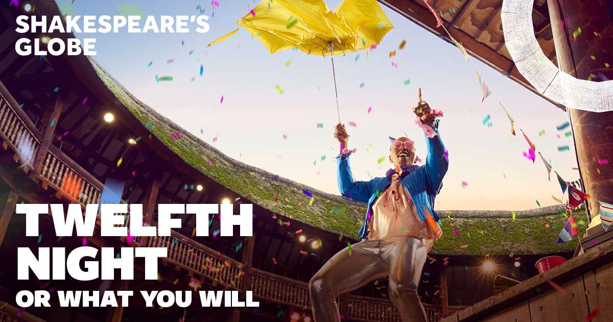 Plan Your School Trip To Twelfth Night, Or What You Will