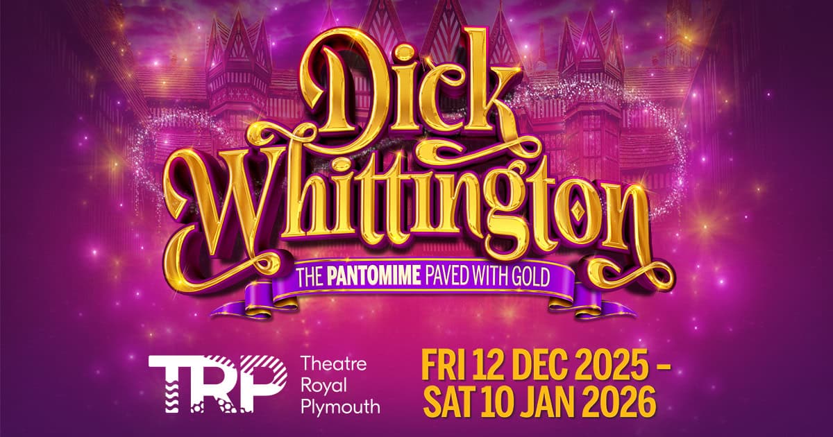 Crossroads Pantomimes' Dick Whittington (Theatre Royal Plymouth)