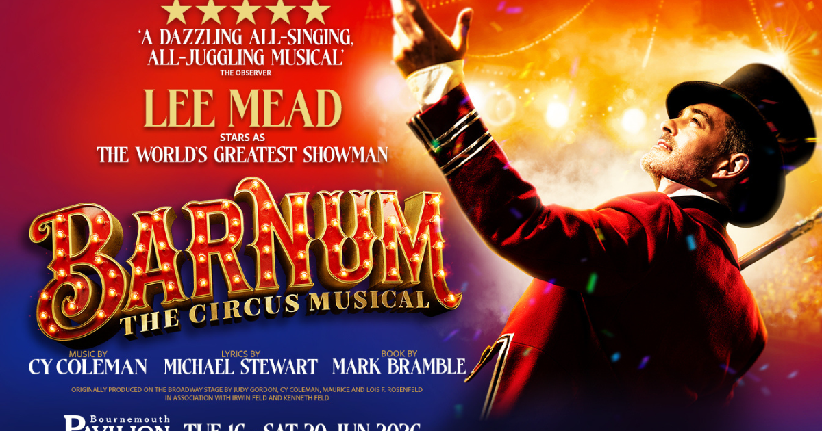 Plan Your School Trip To Barnum - Bournemouth Pavilion