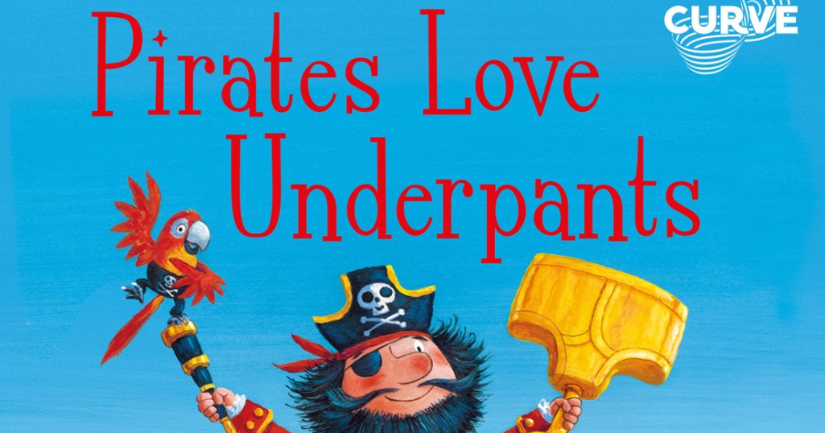 Plan Your School Trip To Pirates Love Underpants Live - Royal ...